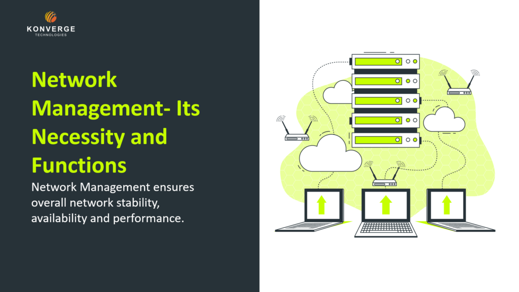 Network Management - Its Necessity and Functions | Konverge