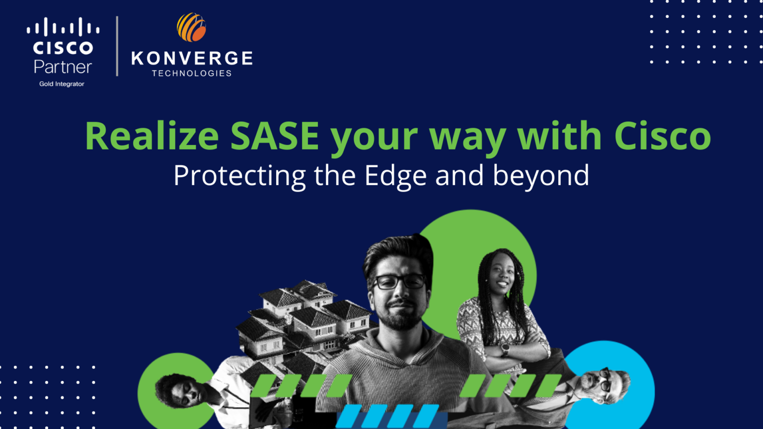 Realize SASE your way with CISCO Protecting the Edge & Beyond