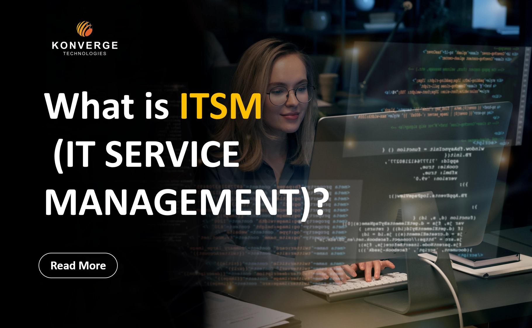 What is ITSM (IT Service Management )? | Konverge Technologies