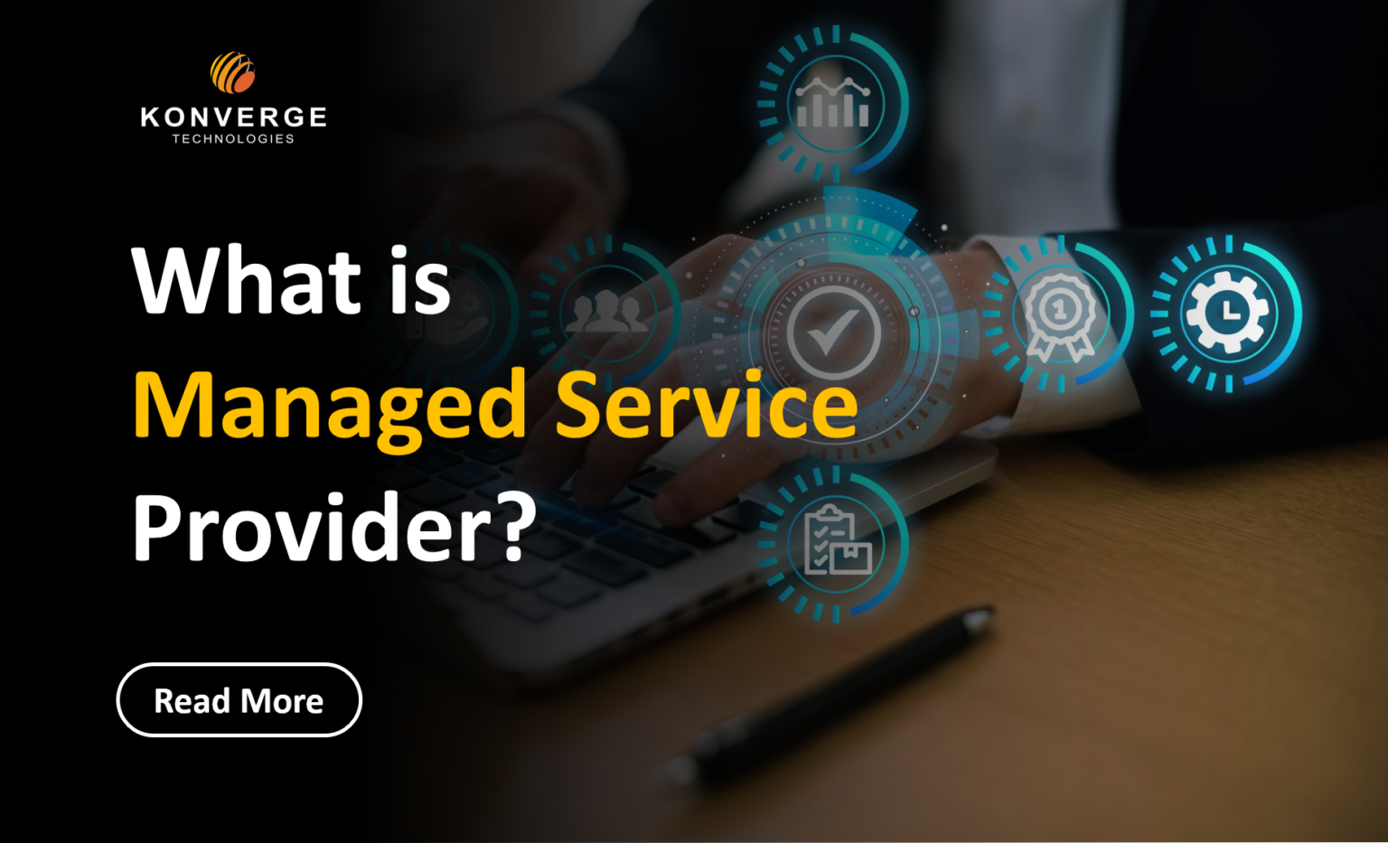 What is Managed Service Provider? | Konverge